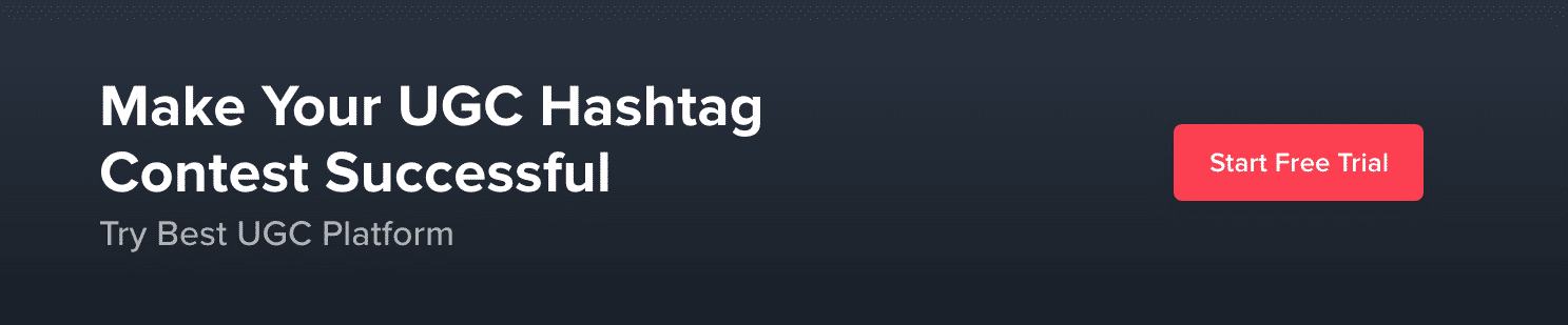 How To Run A Successful UGC Hashtag Contest - Taggbox