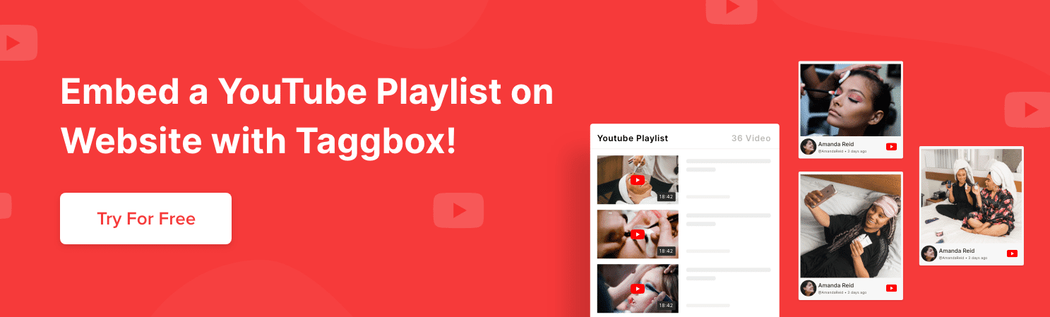 How to Embed a YouTube Playlist on Website? - Taggbox