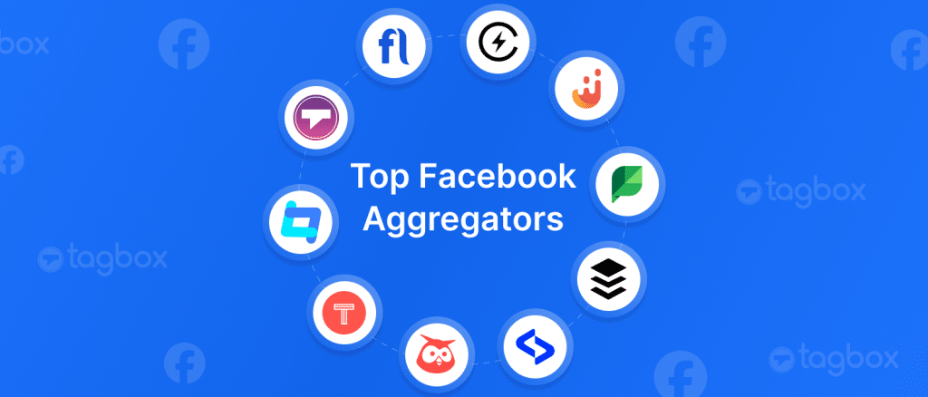 Best Facebook Aggregator in 2025 [Benefits + List] - Taggbox