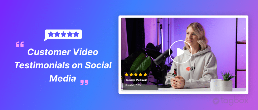 Customer Video Testimonials on Social Media (Collect + Embed)