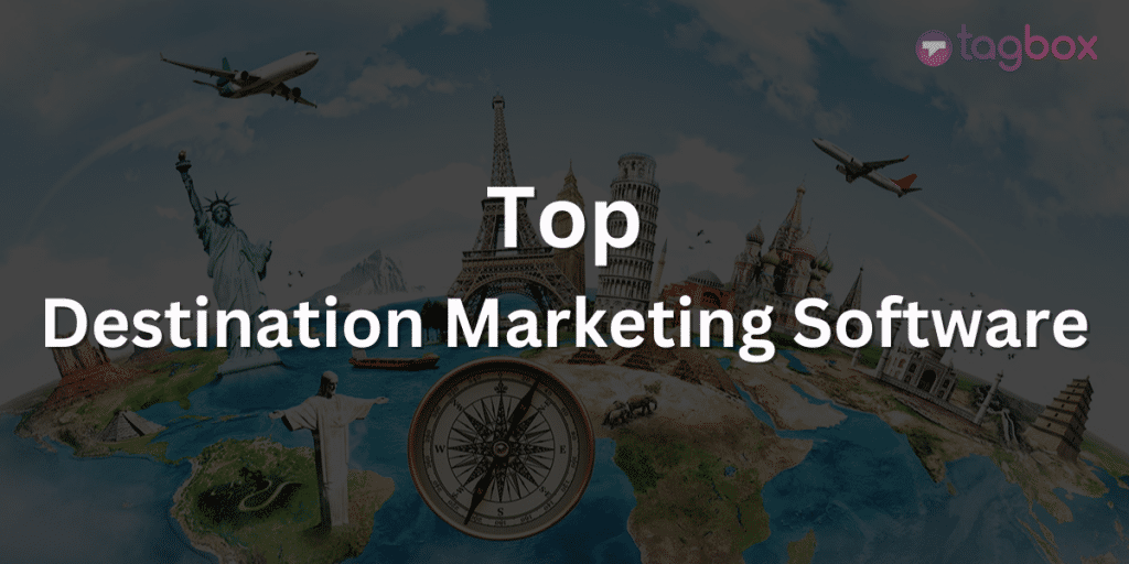 What Is Destination Marketing | Strategies and Benefits | Taggbox