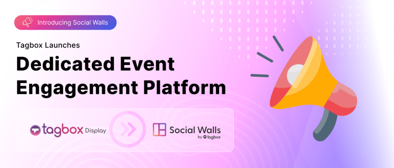 Taggbox Introducing Social Walls - Dedicated Event Engagement Platform