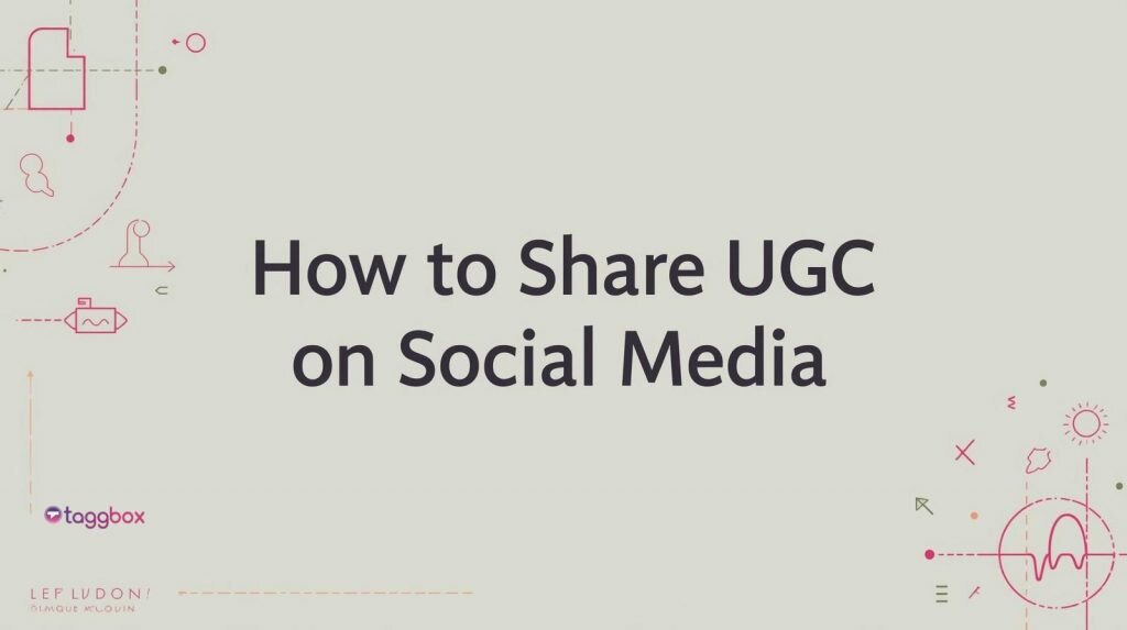 UGC Campaign: What, How, and Why with Examples
