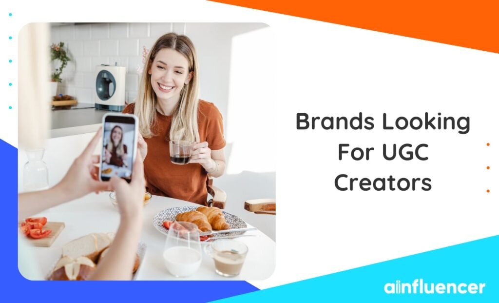 10 Brands Looking for UGC Creators: Here's How to Get Involved